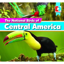 The National Birds of Central America - Junior Library Guild