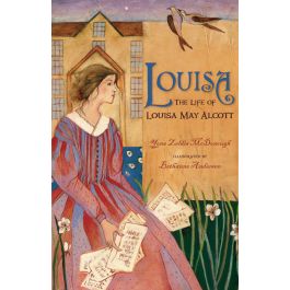 Louisa: The Life of Louisa May Alcott - Junior Library Guild