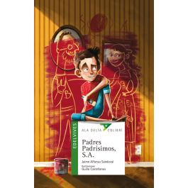 Padres padrísimos, S.A. (Awesome Parents, Inc.) - Junior Library Guild
