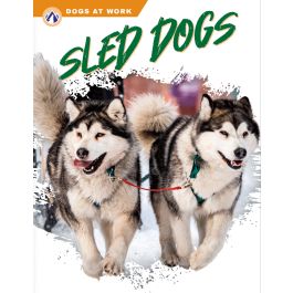 Sled Dogs - Junior Library Guild