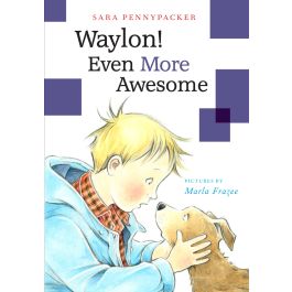 Waylon! Even More Awesome - Junior Library Guild